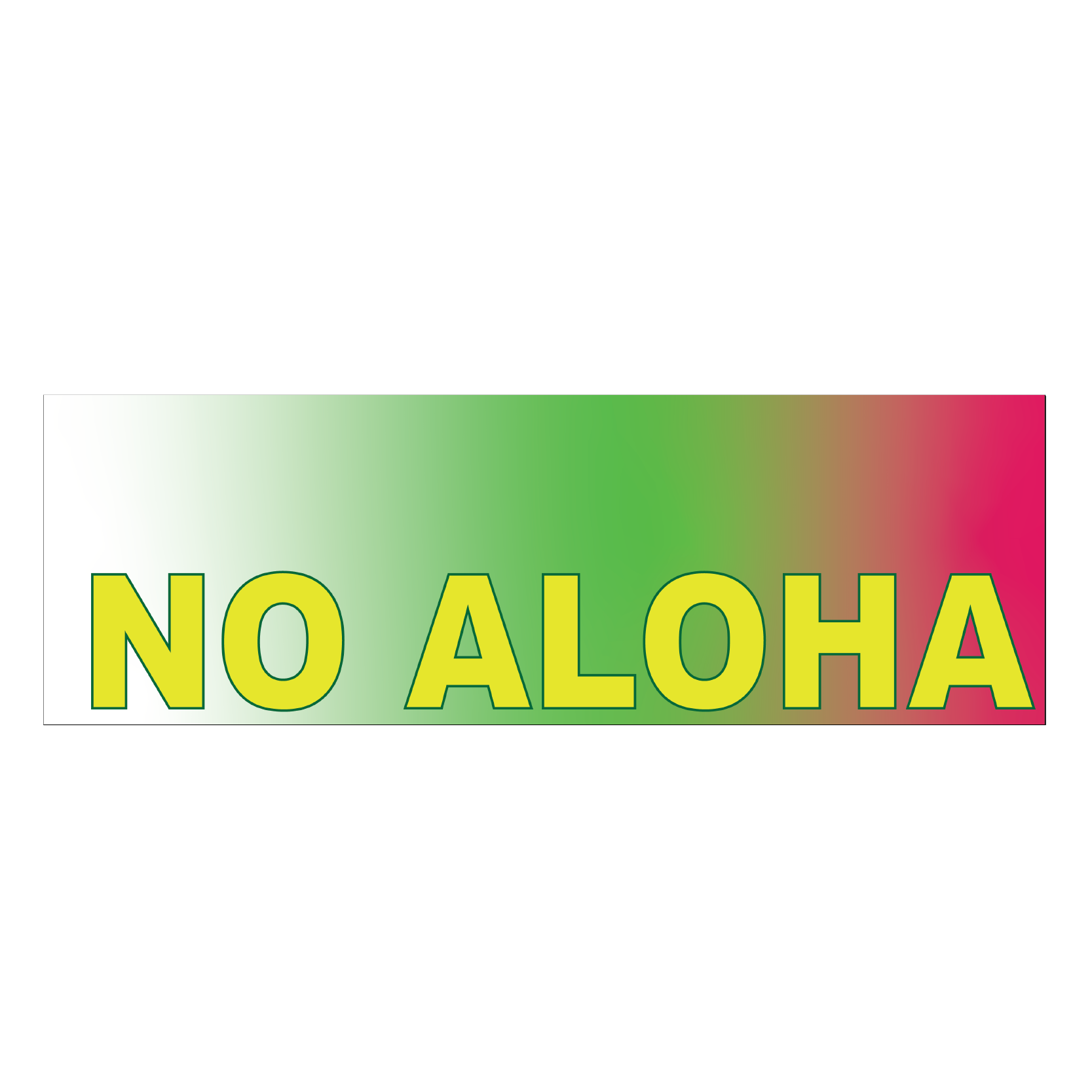 NO ALOHA Sticker – That's Cool Thank You
